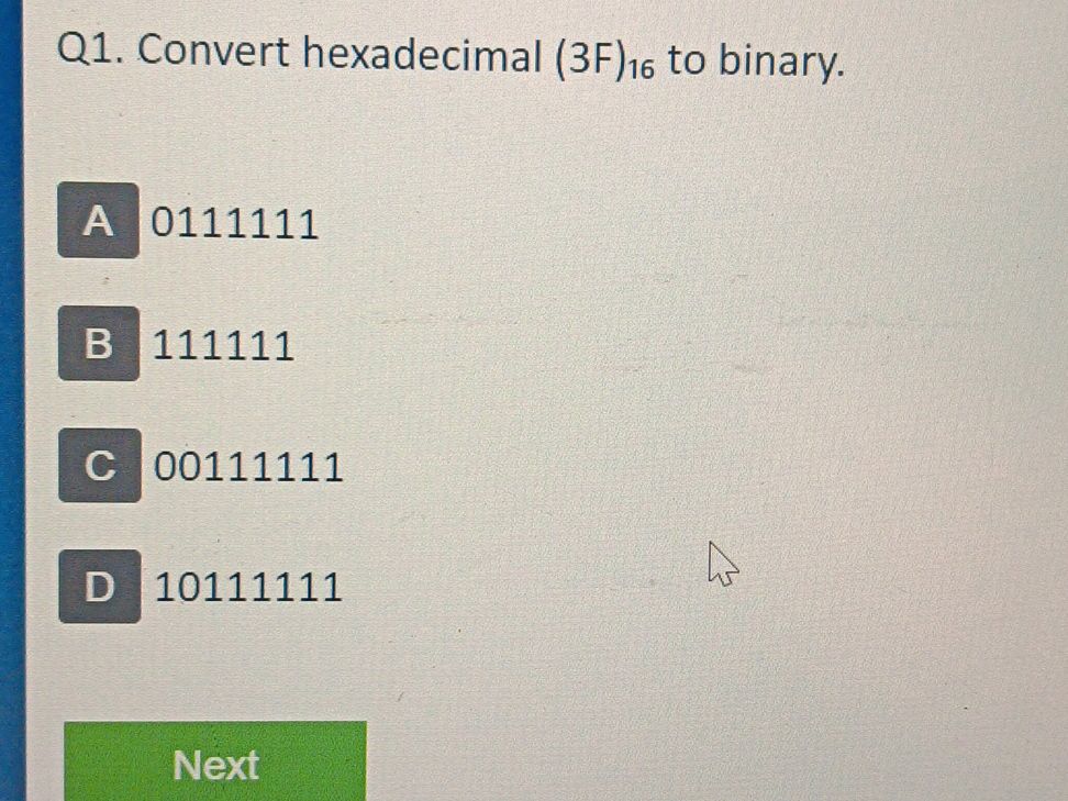 Q1. Convert hexadecimal (3F)₁₆ to binary. A