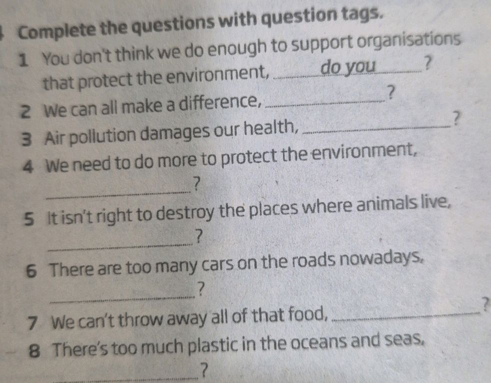 Complete the questions with question tags. 1