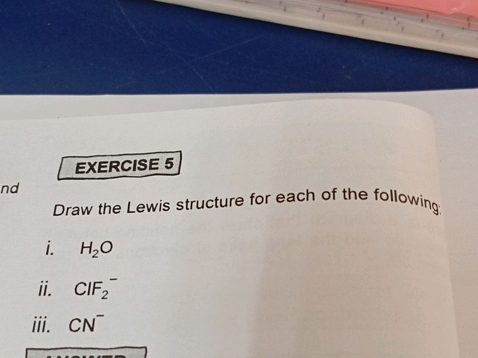 Draw the Lewis structure for each of the