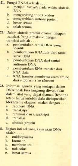 Fungsi RNAd adalah.... a. menjadi template