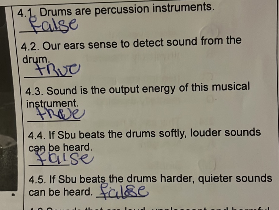 4.1. Drums are percussion instruments. false | StudyX