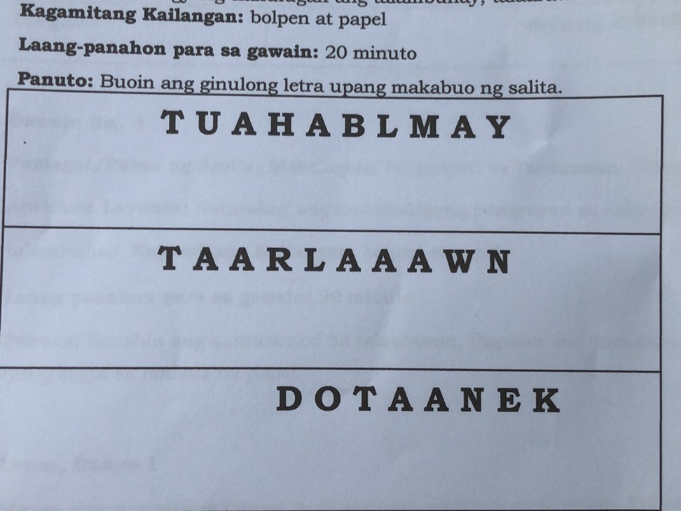 Panuto: Buoin ang ginulong letra upang