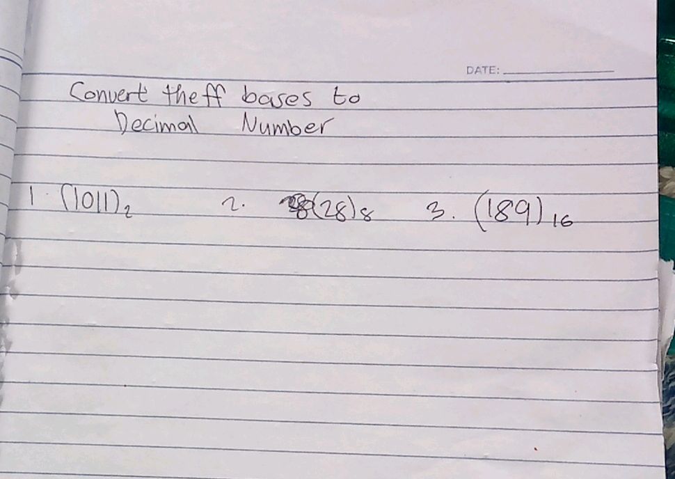 Convert the ff bases to Decimal Number 1. | StudyX