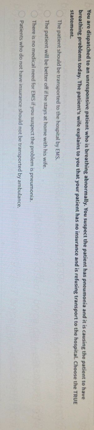 You are dispatched to an unresponsive | StudyX