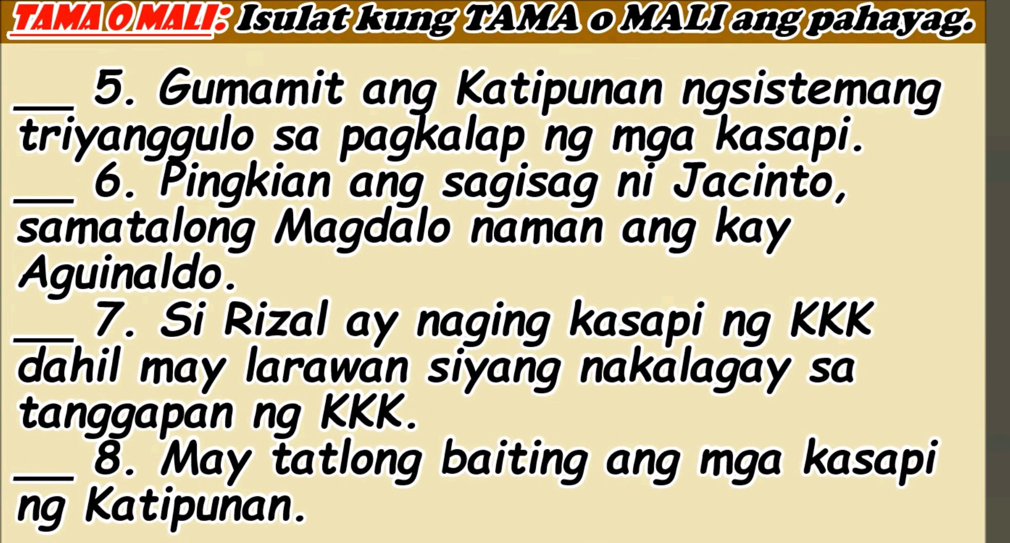 5. Gumamit ang Katipunan ng sistemang | StudyX