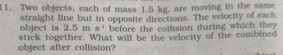 Two objects, each of mass 1.5 kg, are moving | StudyX