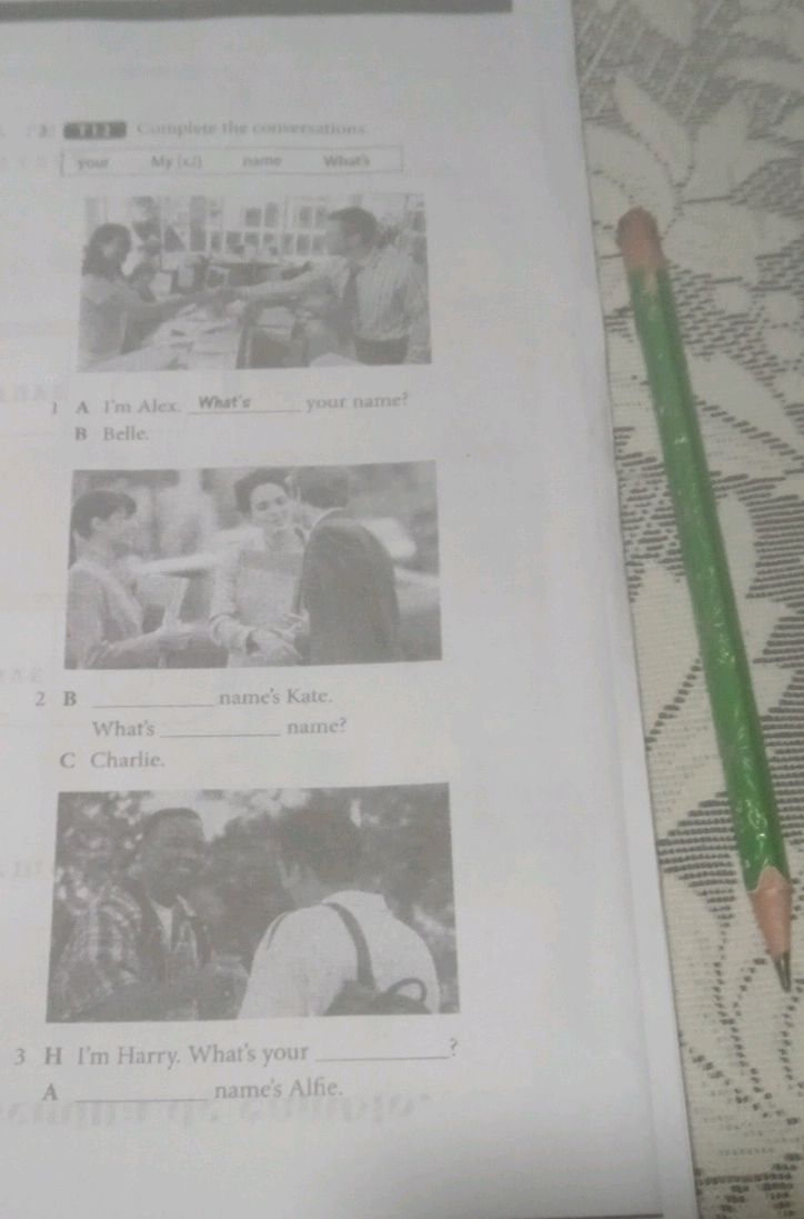 Complete the conversations. 1 A I'm Alex. | StudyX