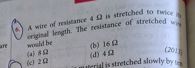 A wire of resistance 4 $ $ is stretched to | StudyX