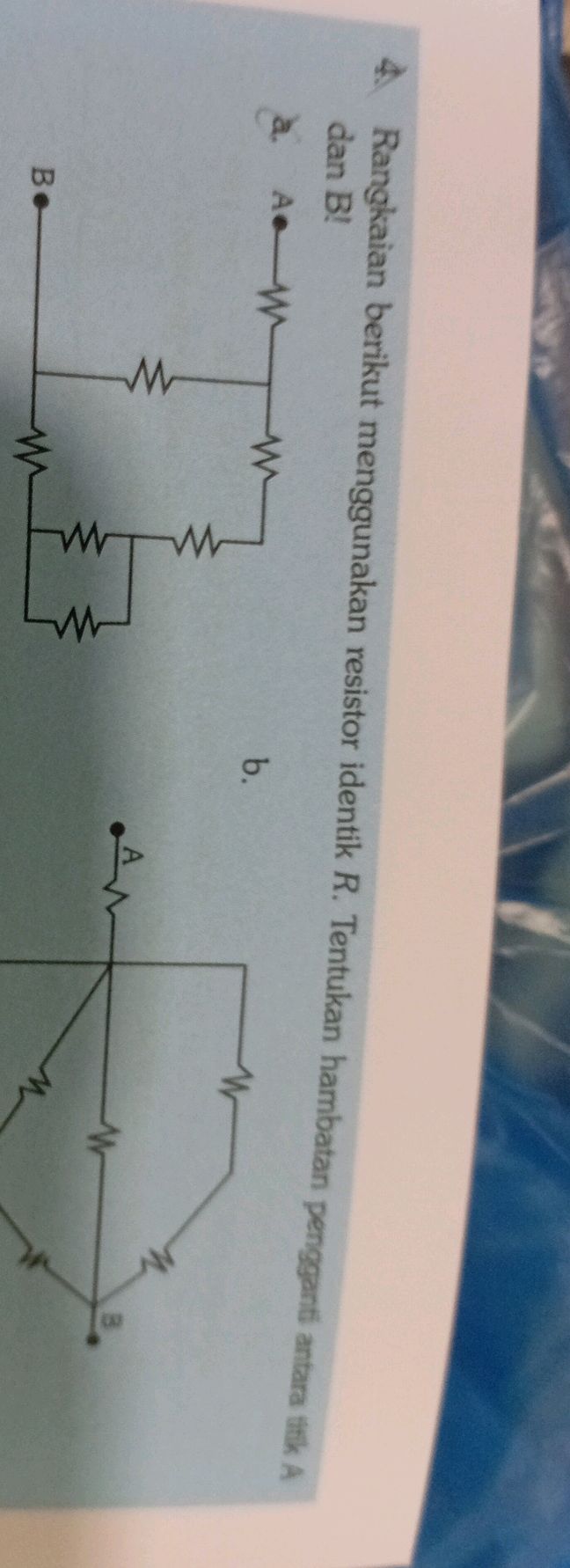4. Rangkaian berikut menggunakan resistor | StudyX