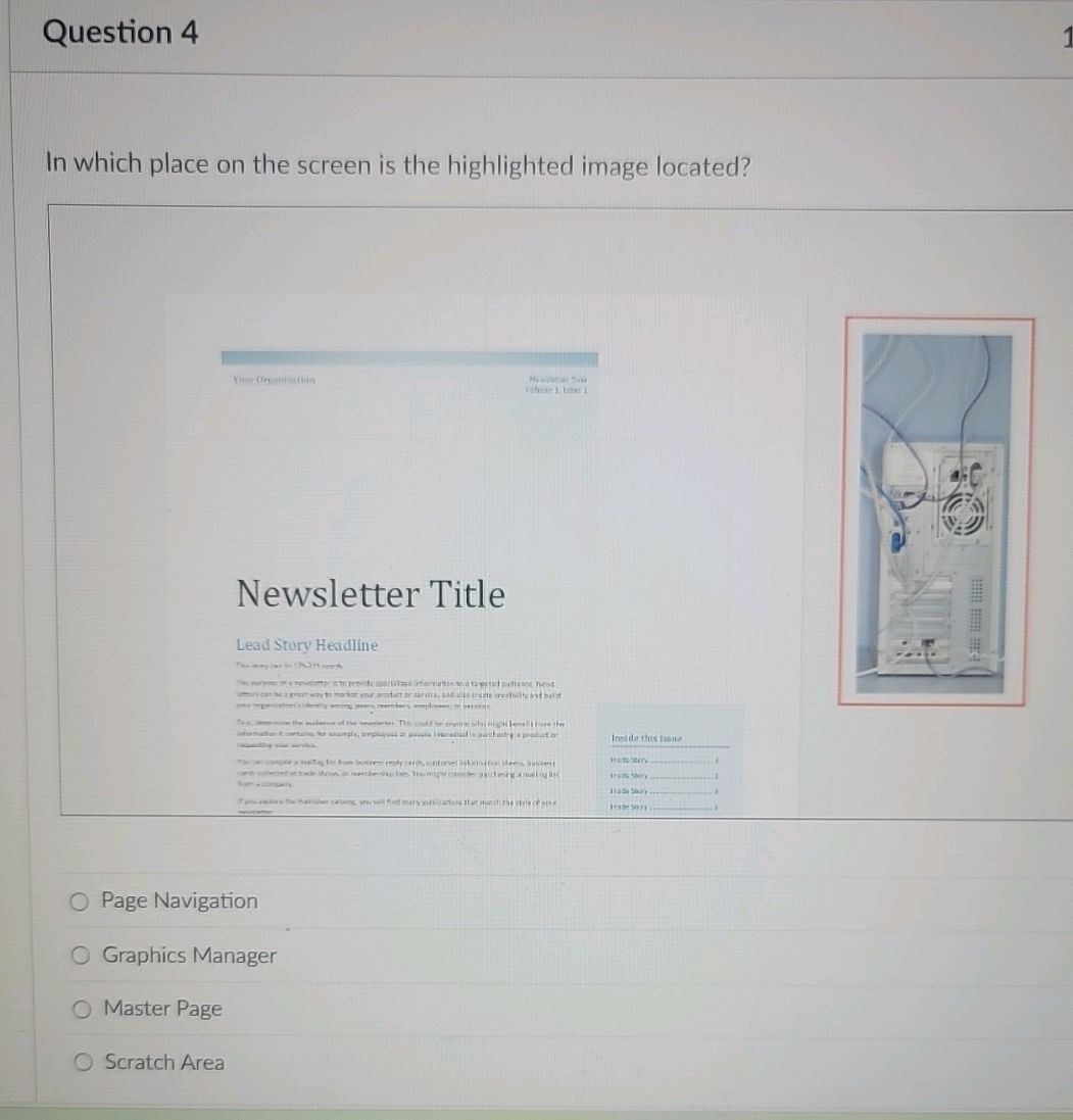 Question 4 In which place on the screen is