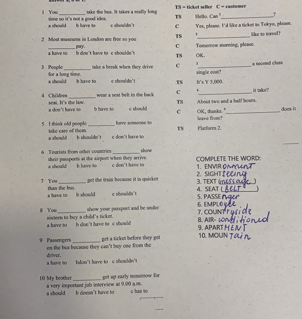 1 You ______ take the bus. It takes a really | StudyX