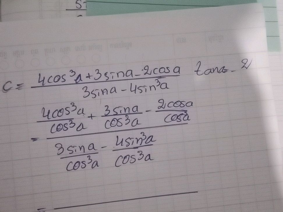 C = {4cos^3a + 3sina - 2cosa}{3sina