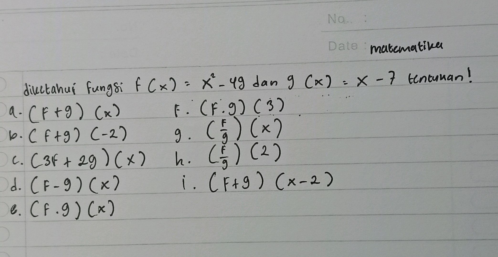 Diketahui fungsi $f(x) = x^2 - 49$ dan $g(x) | StudyX