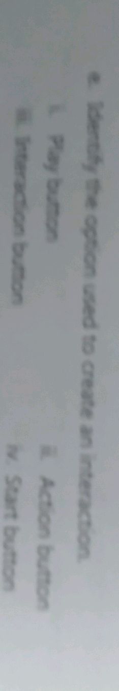 e. Identify the option used to create an | StudyX