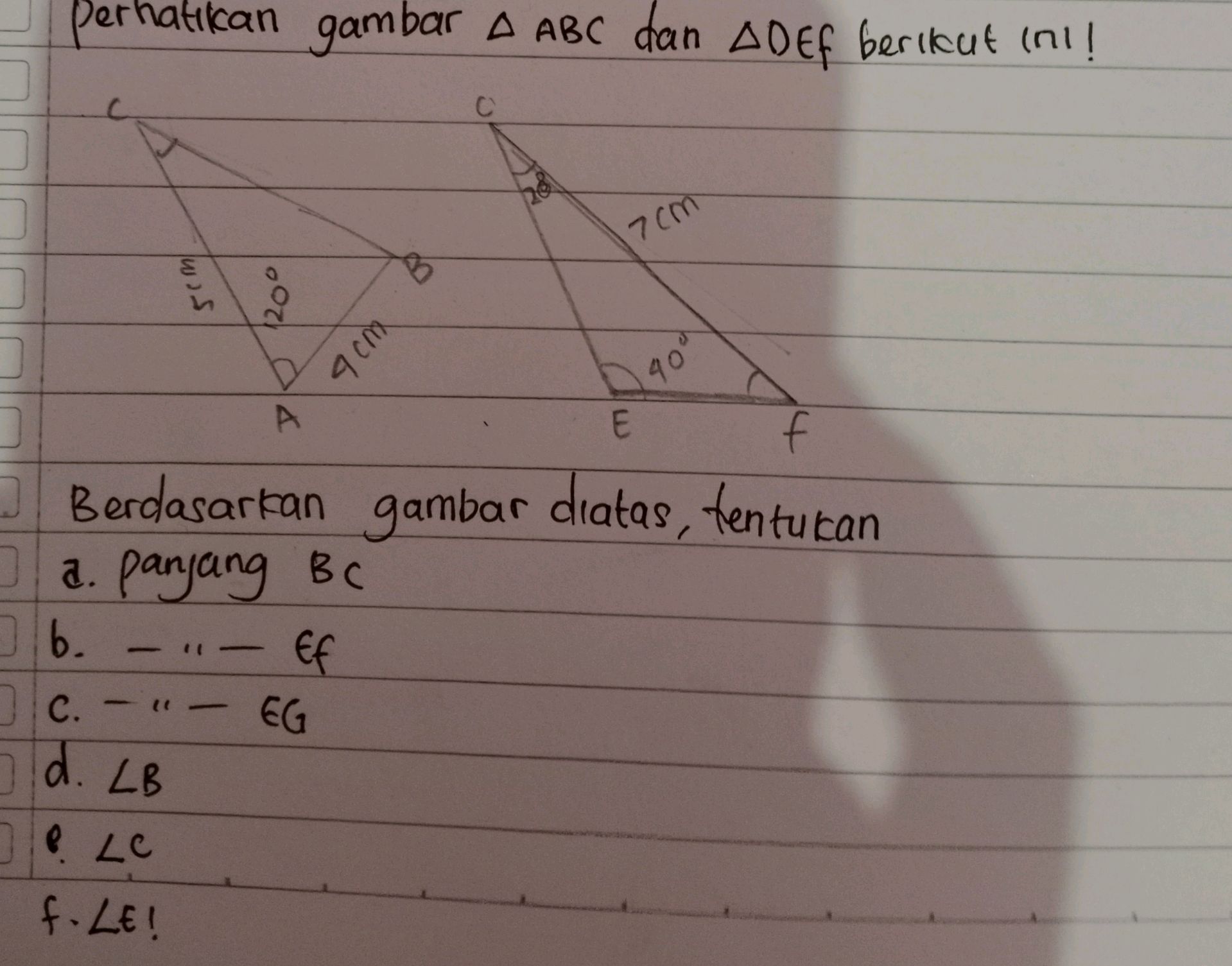 Perhatikan gambar $ ABC$ dan $ DEF$ berikut