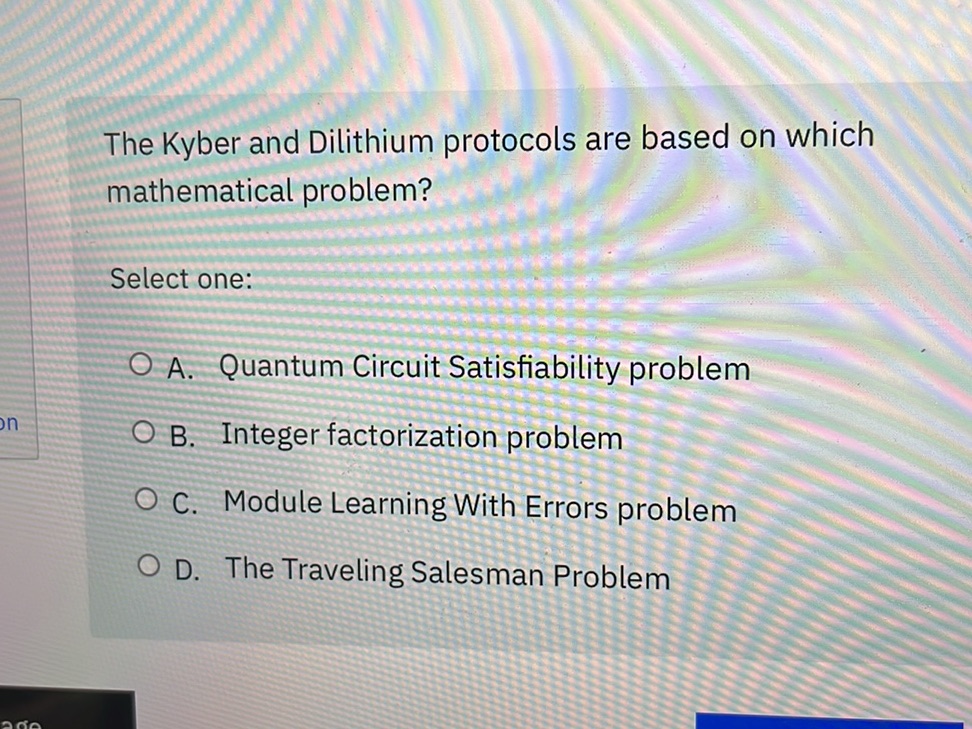 The Kyber and Dilithium protocols are based | StudyX