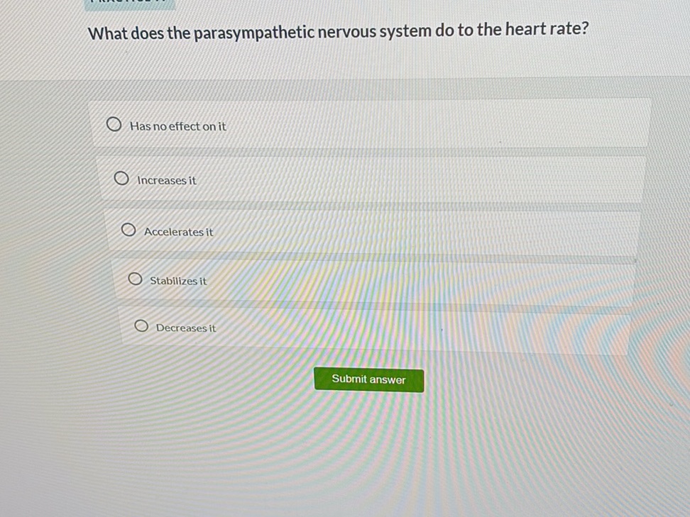 What does the parasympathetic nervous system | StudyX