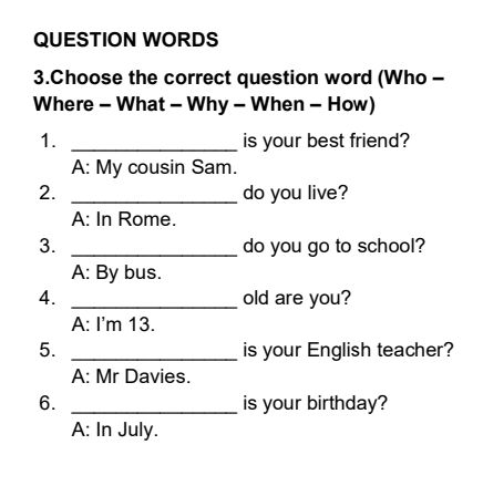 Choose the correct question word (Who