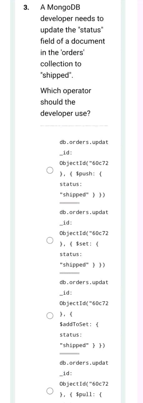 3. A MongoDB developer needs to update the | StudyX