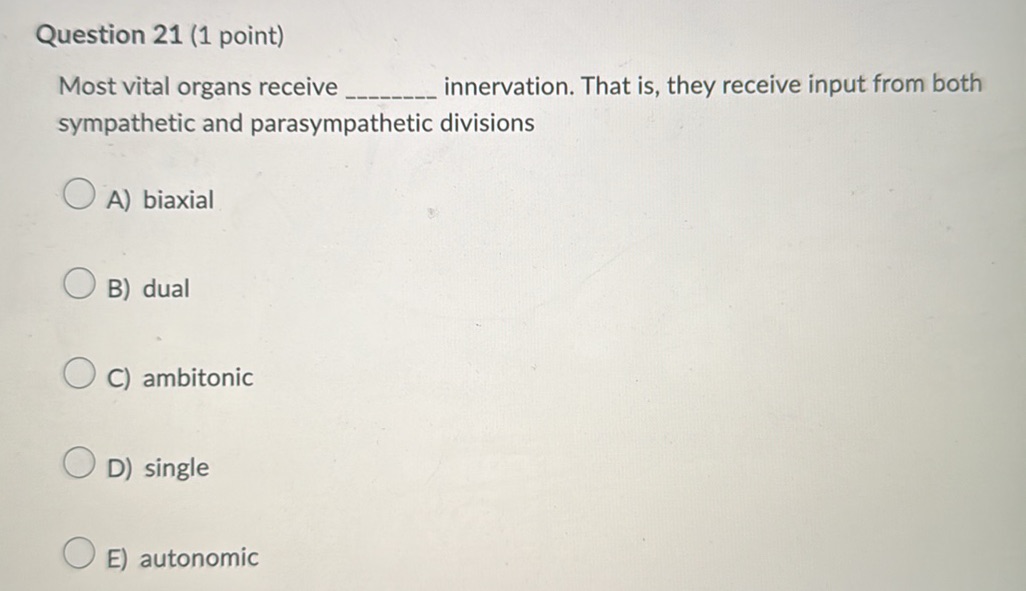 Question 21 (1 point) Most vital organs