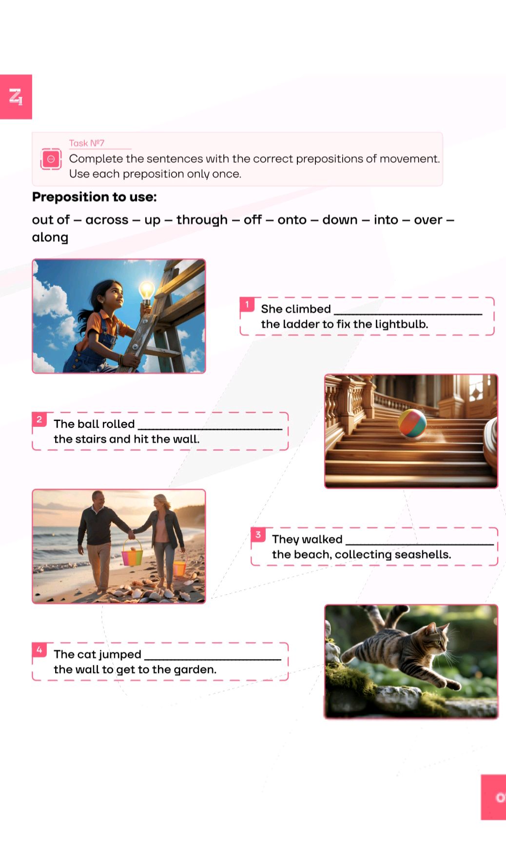 Task Nº7 Complete the sentences with the | StudyX