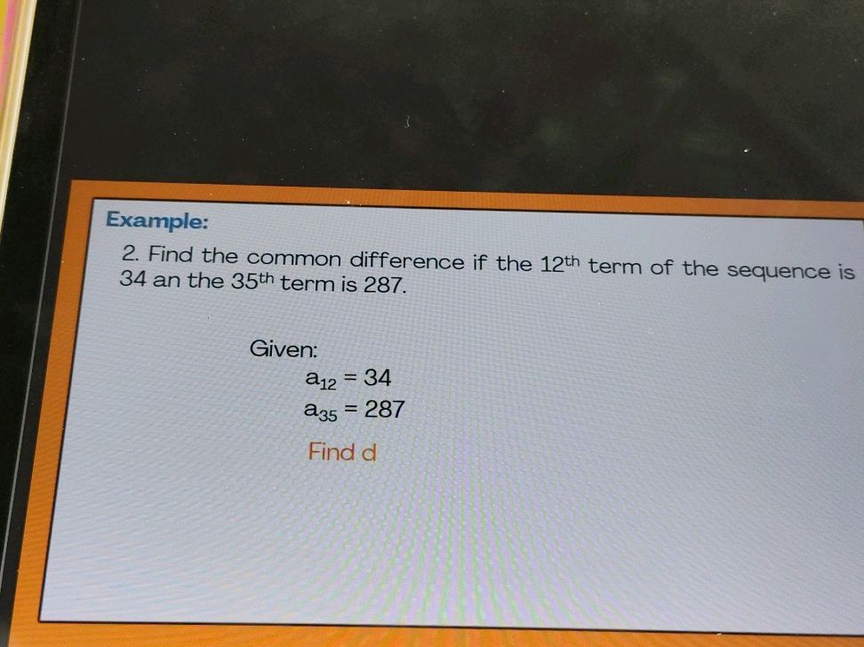Example: 2. Find the common difference if | StudyX