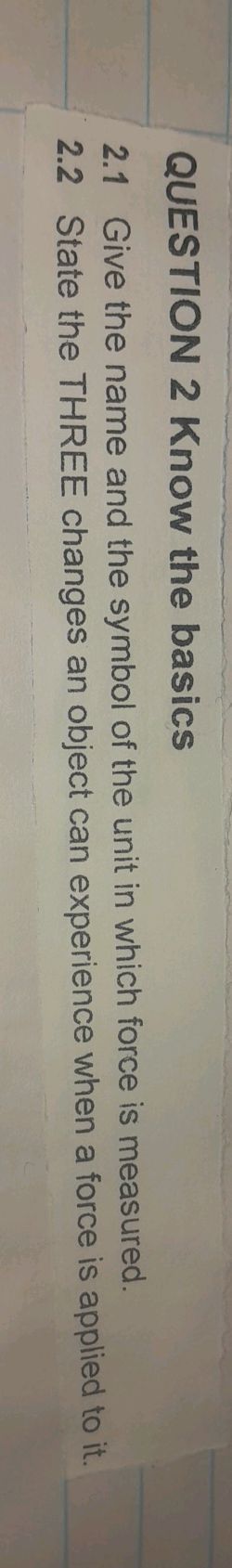 2. 1 Give the name and the symbol of the | StudyX