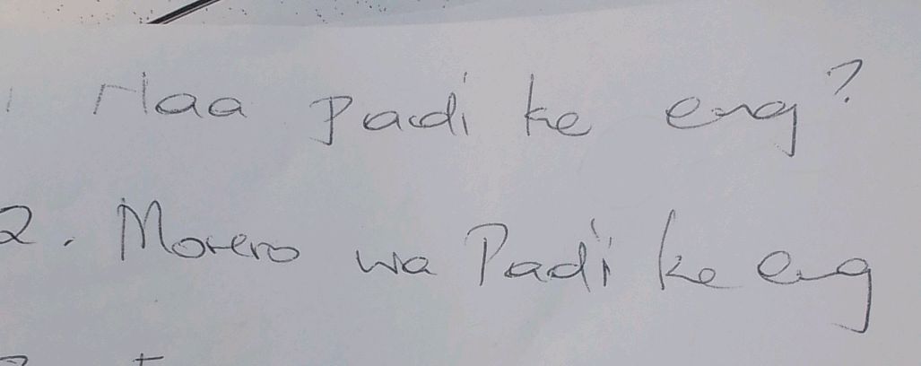 Naa Padi ke eng? 2. Moreno wa Padi ke eng?