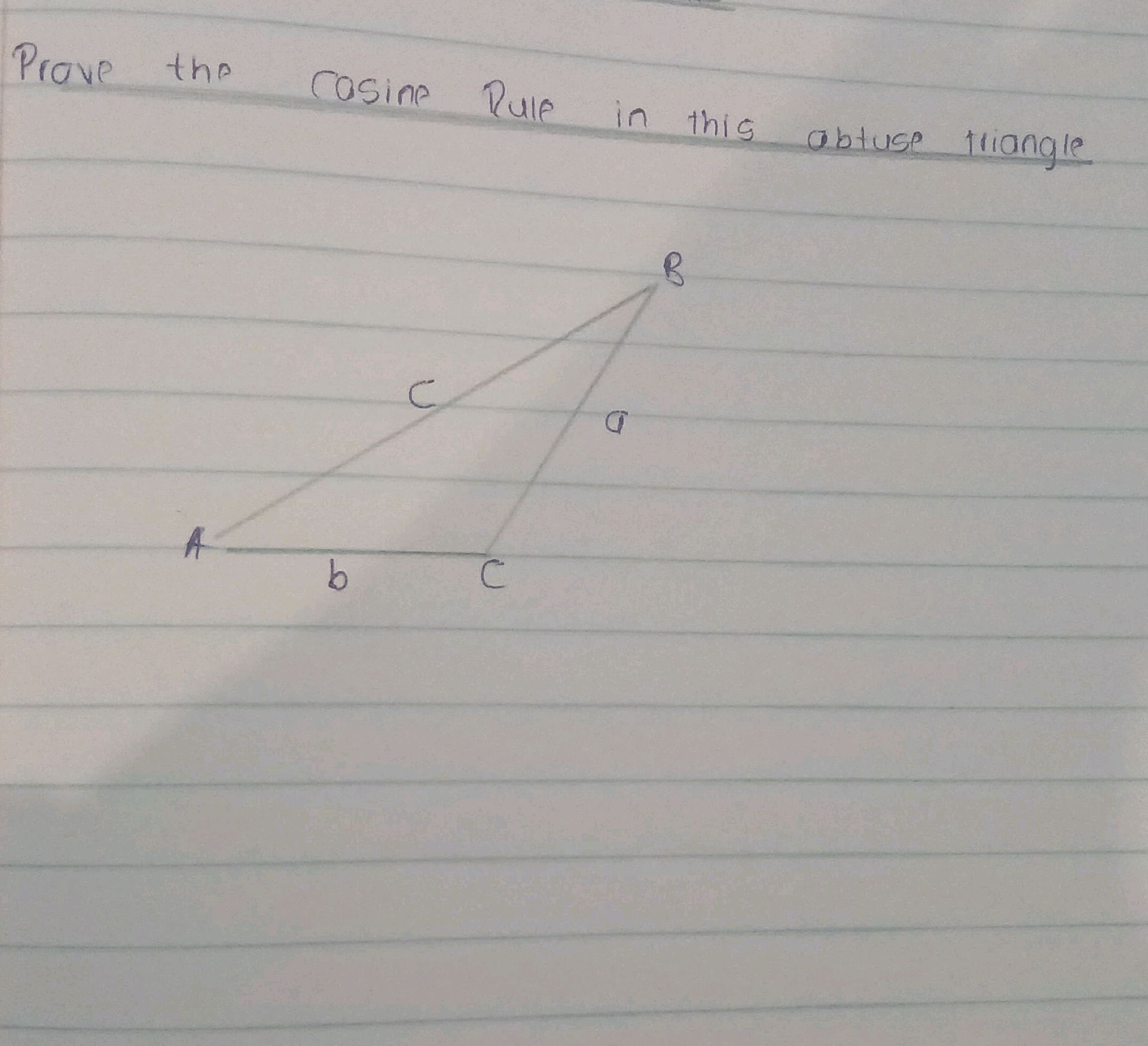 Prove the cosine Rule in this obtuse triangle | StudyX