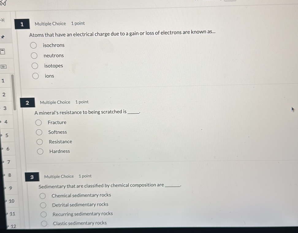 1 Multiple Choice 1 point Atoms that have an | StudyX