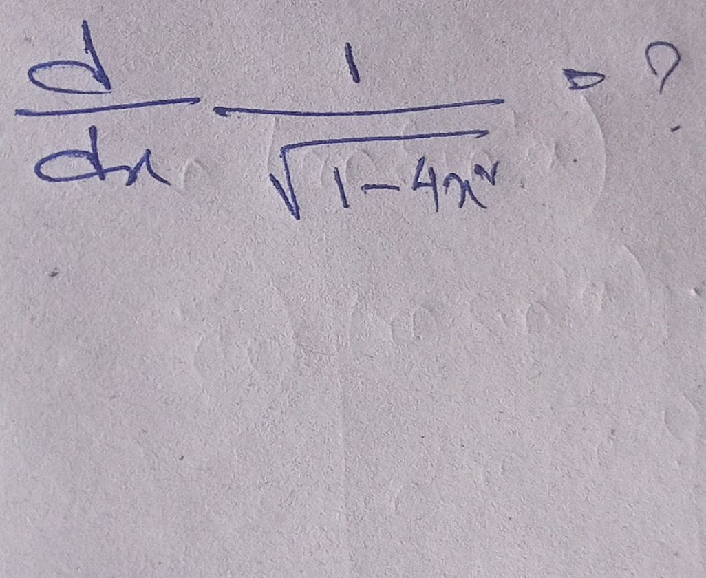 Derivative of 1/sqrt(1-4x^2) | StudyX