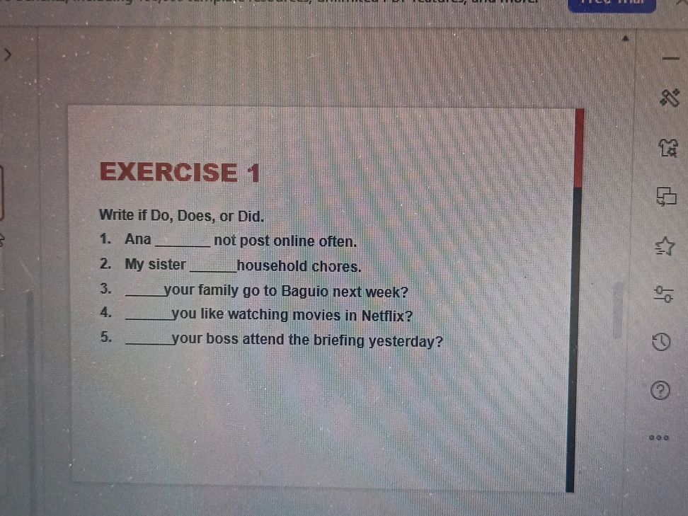 EXERCISE 1 Write if Do, Does, or Did. 1. Ana | StudyX