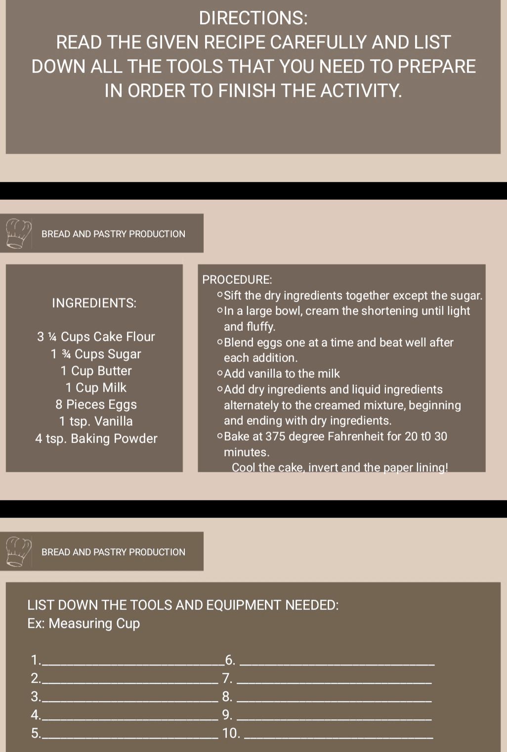 DIRECTIONS: READ THE GIVEN RECIPE CAREFULLY | StudyX
