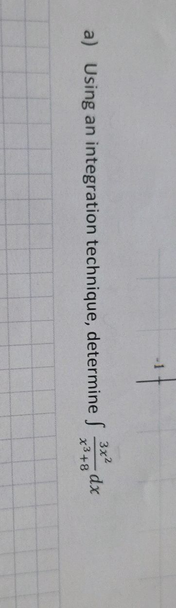 a) Using an integration technique, determine | StudyX