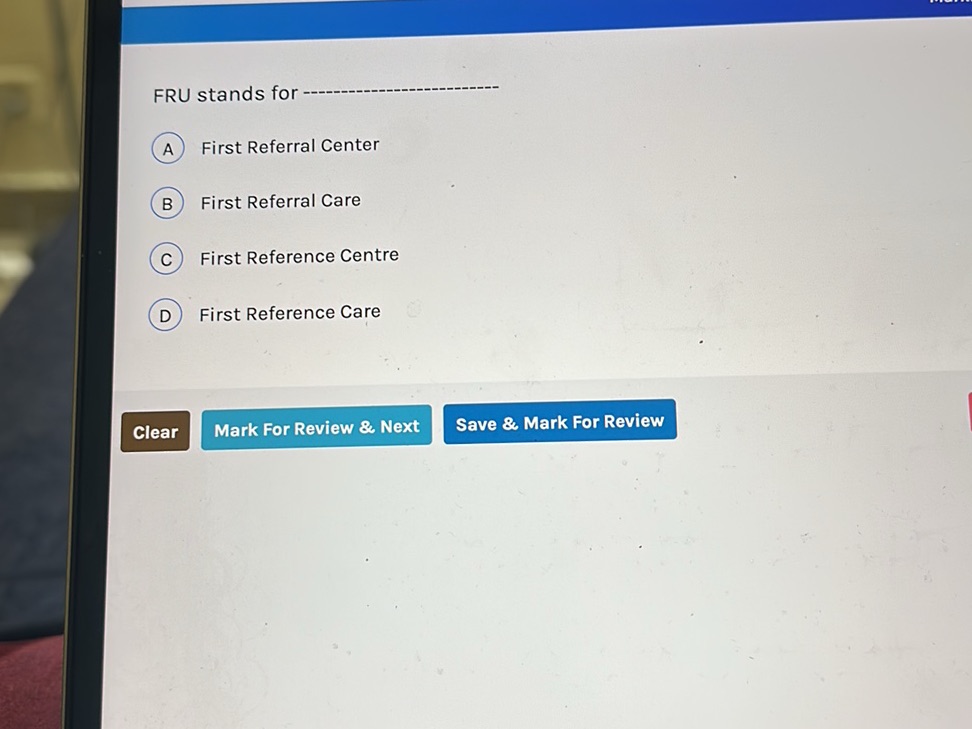 FRU stands for A First Referral Center B