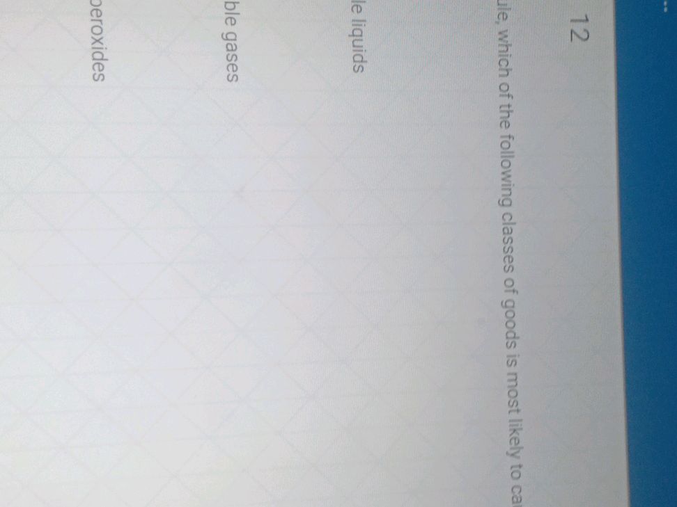 12 Which of the following classes of goods | StudyX