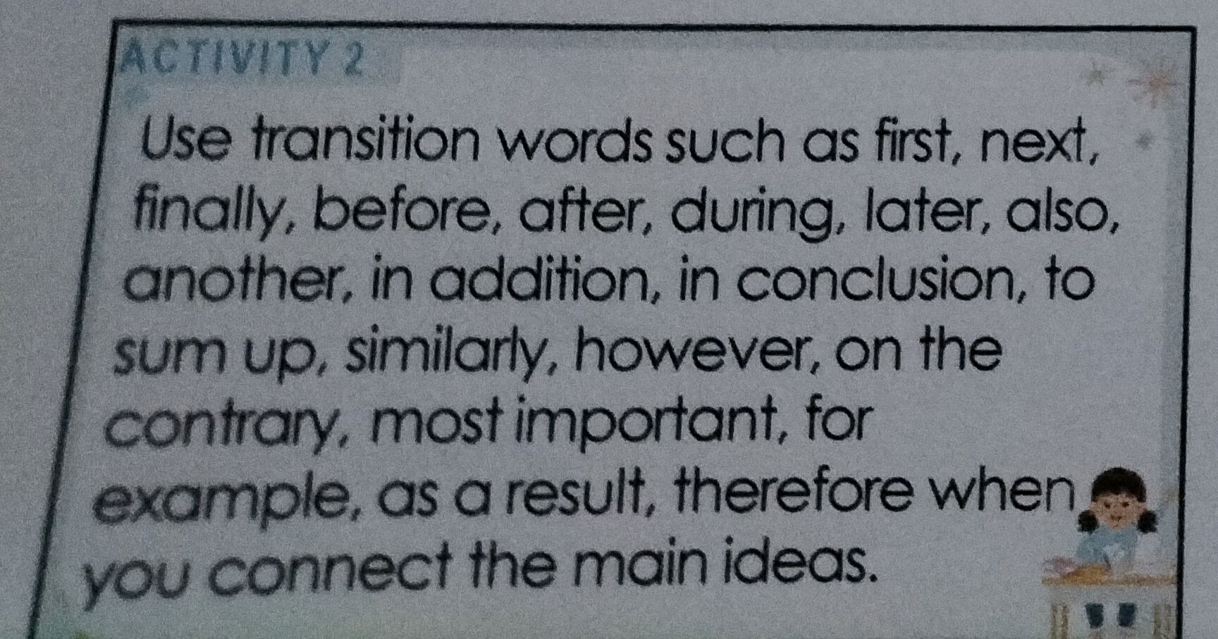 Use transition words such as first, next,