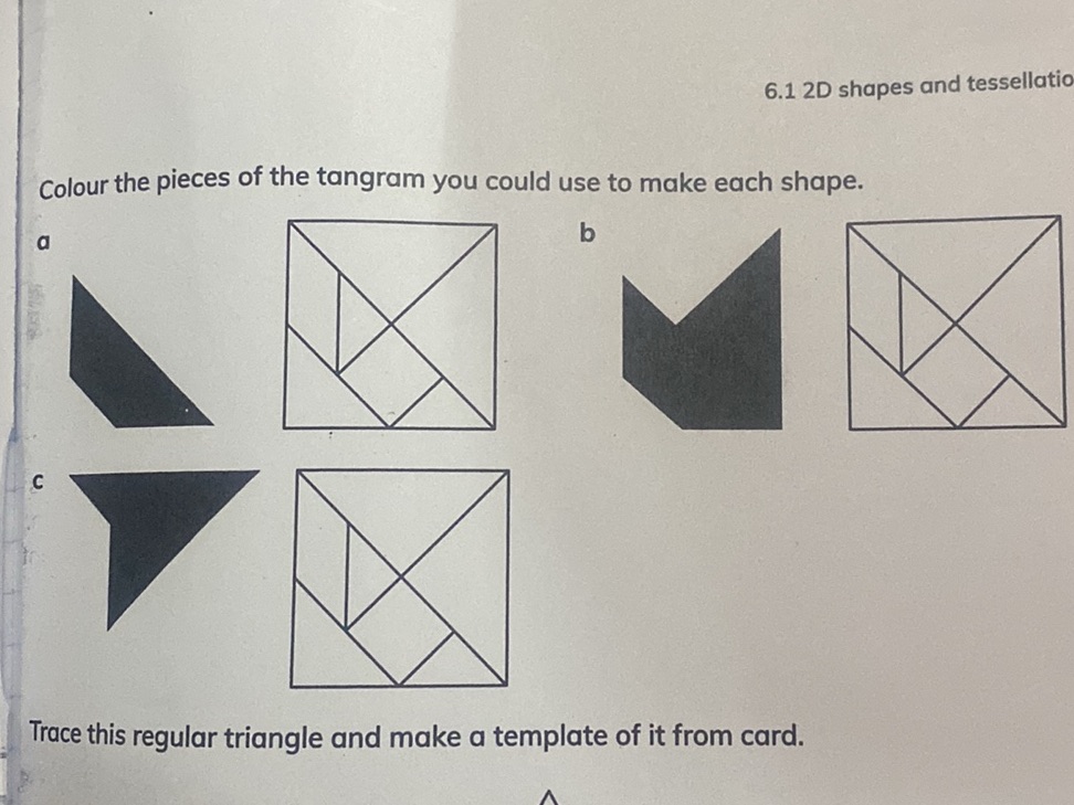 Colour the pieces of the tangram you could | StudyX