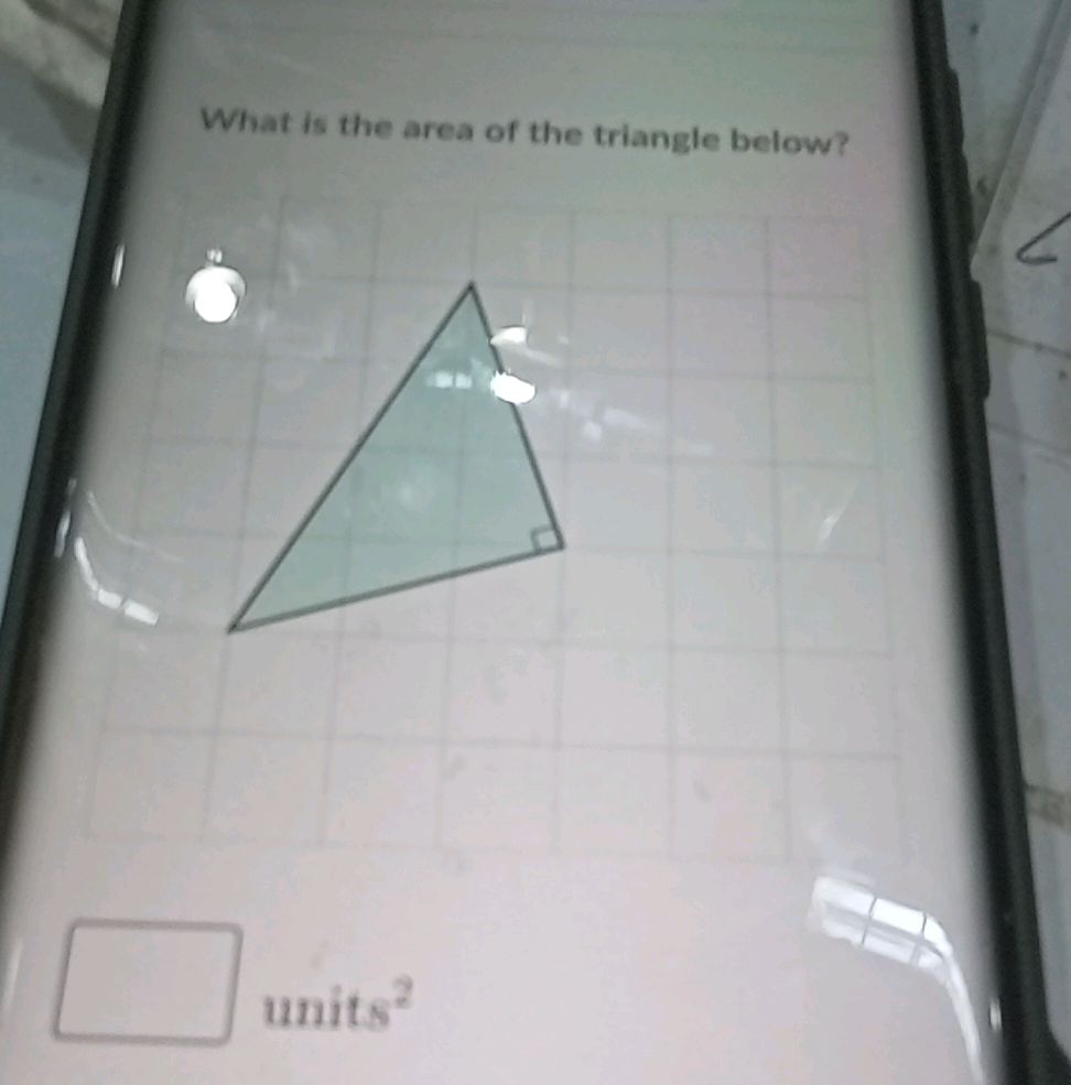 What is the area of the triangle below? | StudyX