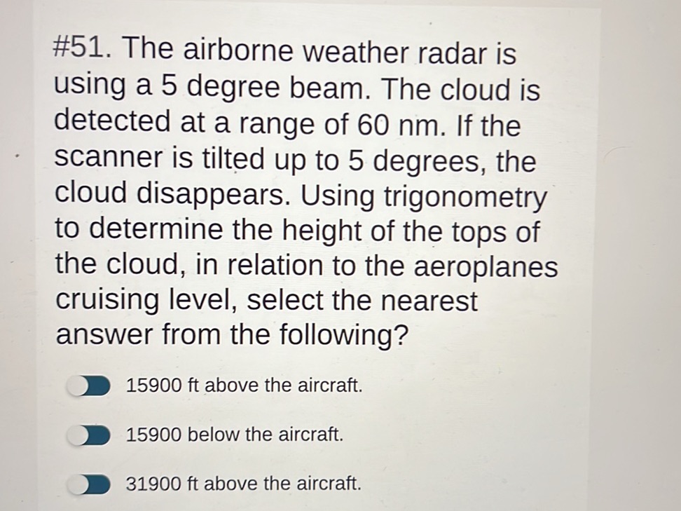 #51. The airborne weather radar is using a 5 | StudyX