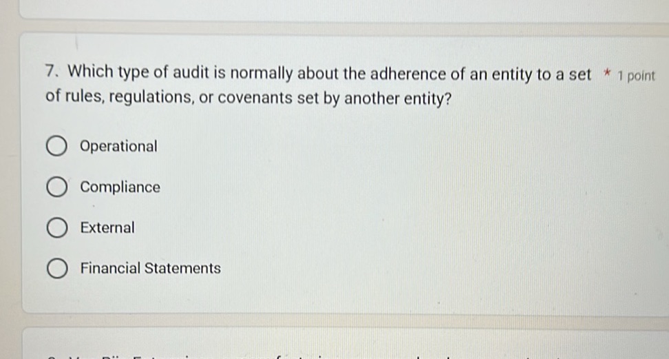 7. Which type of audit is normally about the | StudyX