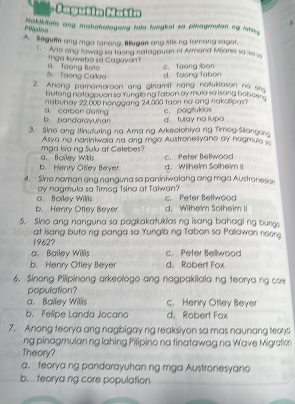 1. Ano ang tawag sa taong natagpuan ni | StudyX