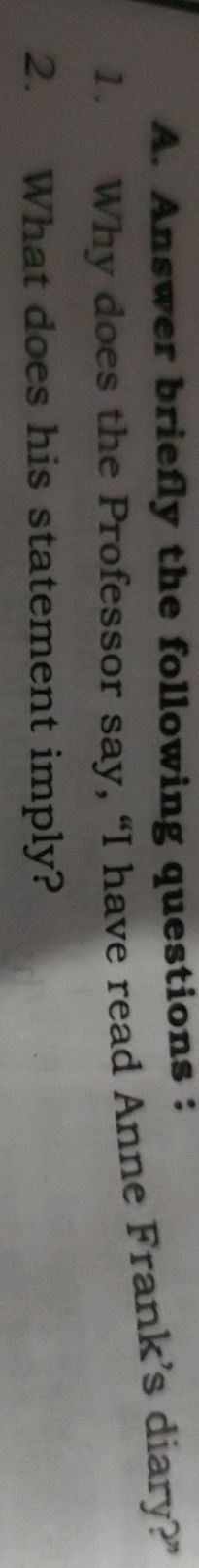 A. Answer briefly the following questions: | StudyX