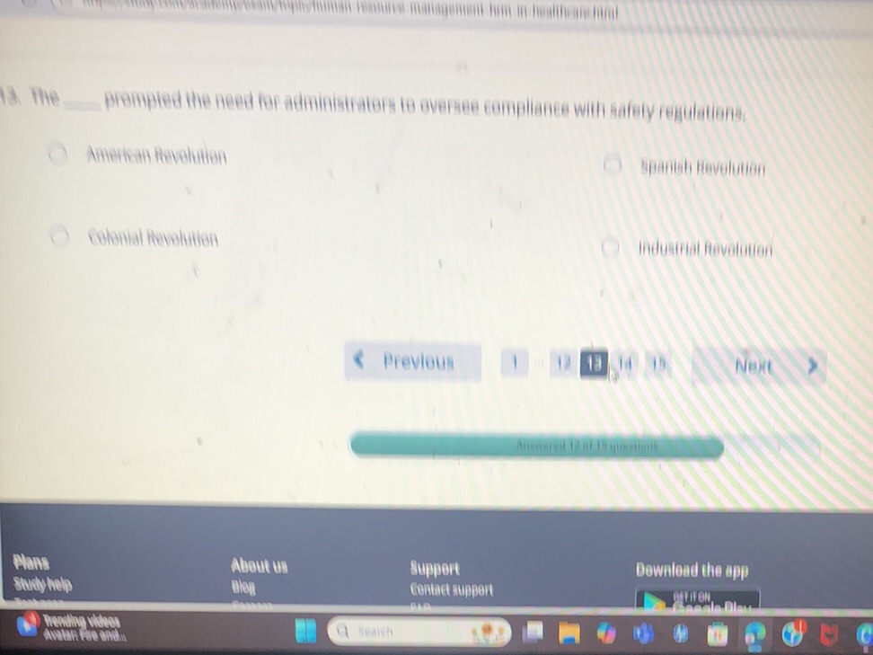 13. The _______ prompted the need for | StudyX