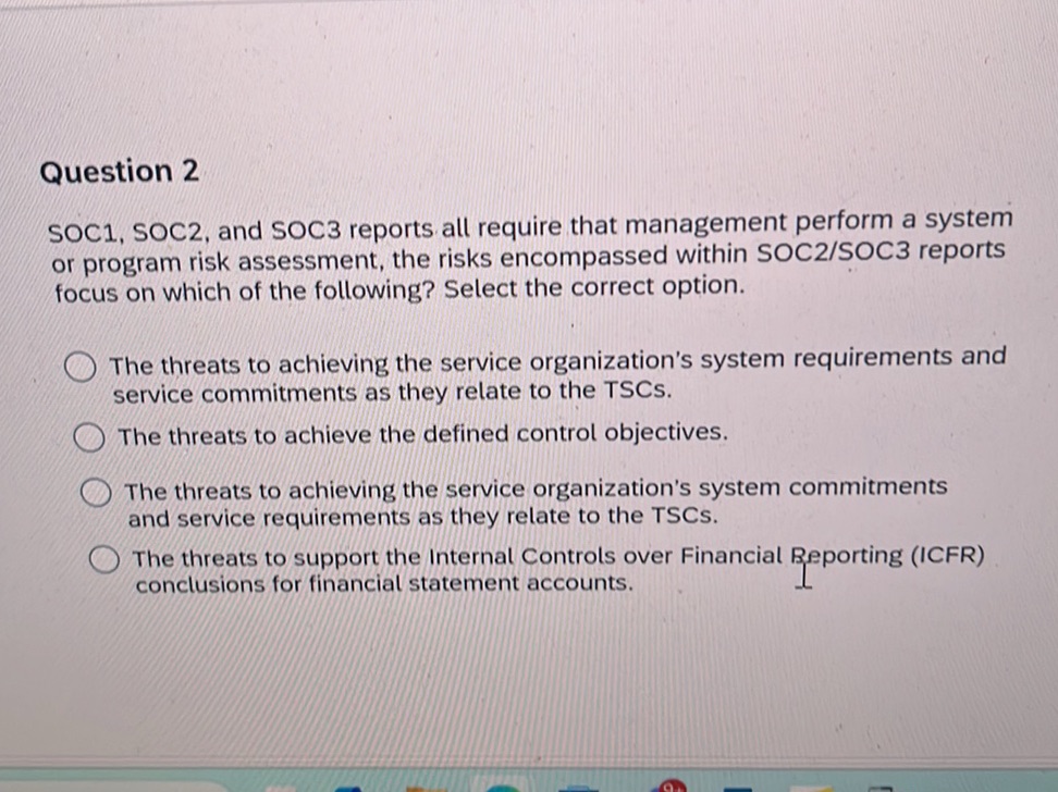 Question 2 SOC1, SOC2, and SOC3 reports all | StudyX