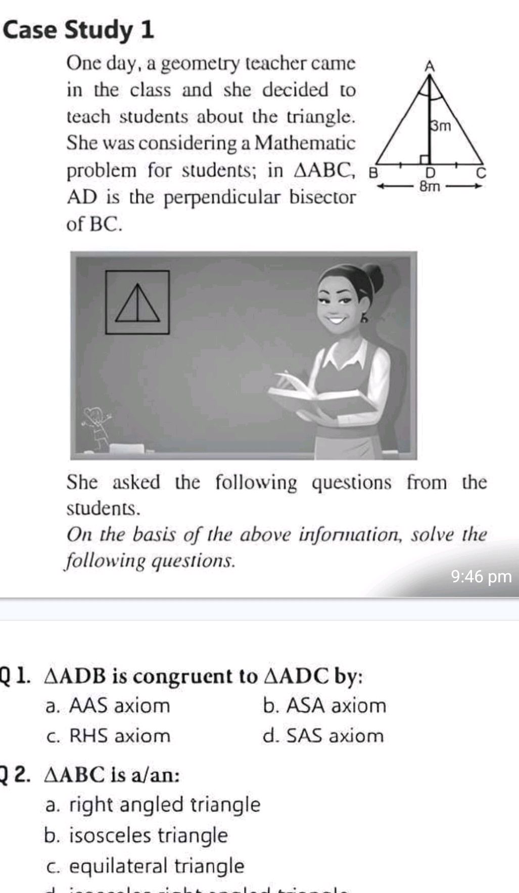 Case Study 1 One day, a geometry teacher