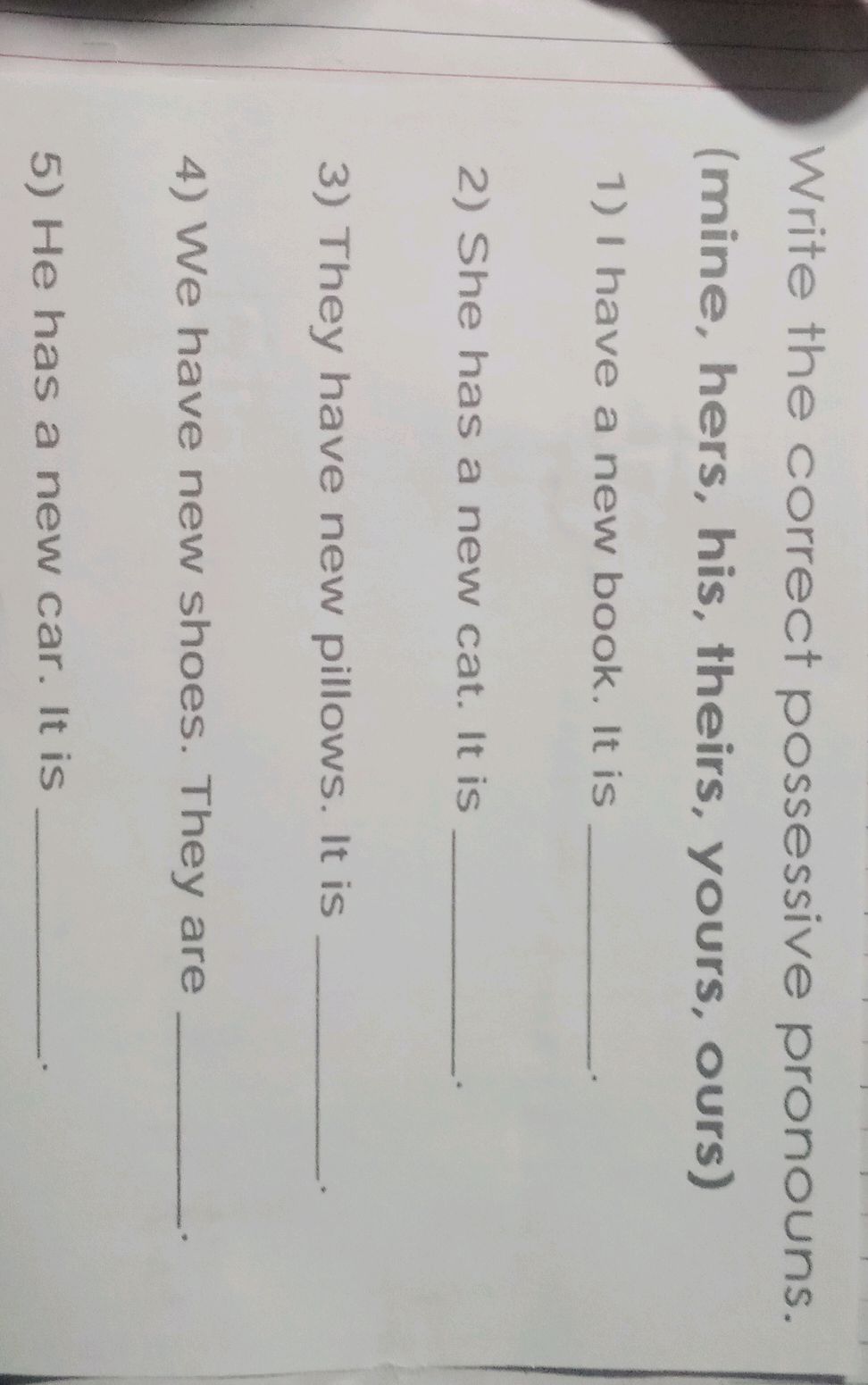 Write the correct possessive pronouns. | StudyX