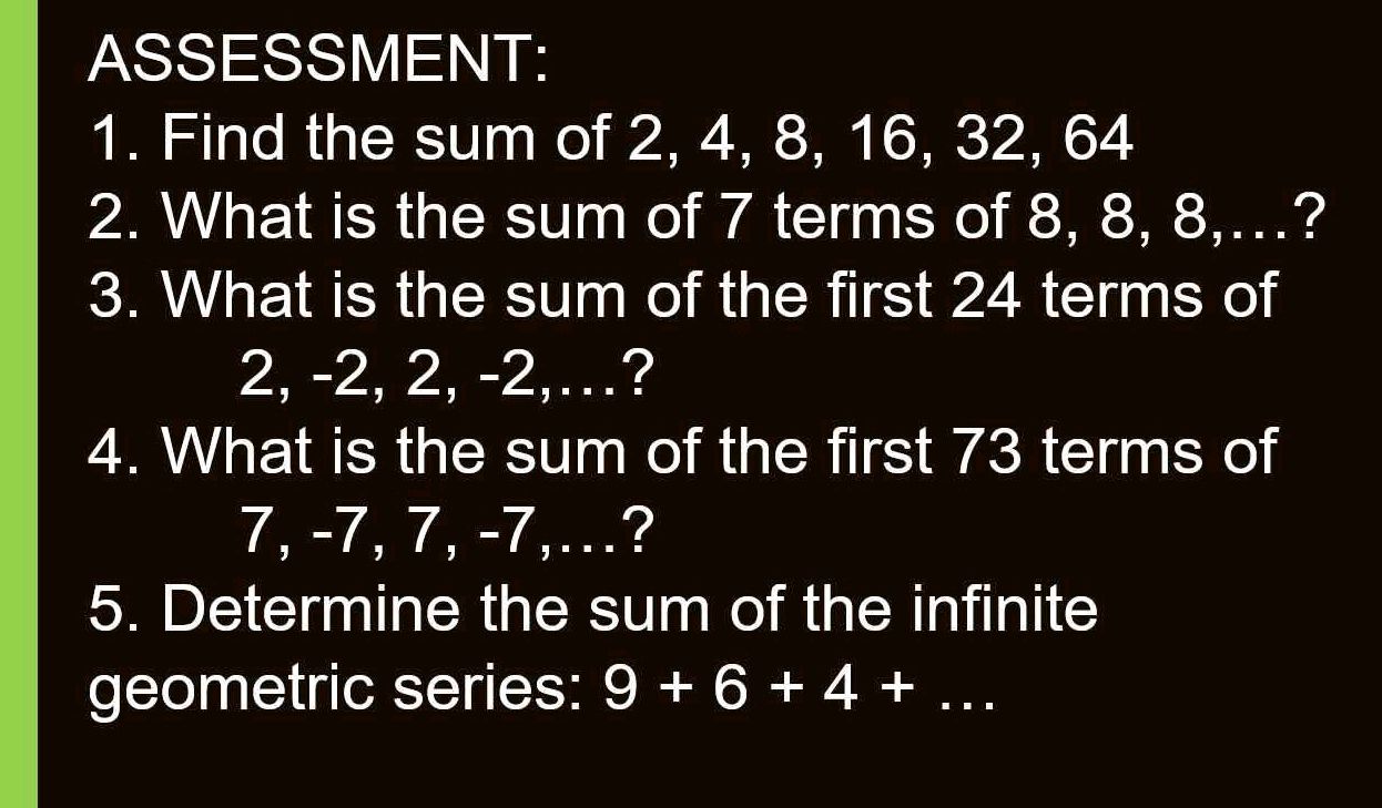 1. Find the sum of 2, 4, 8, 16, 32, 64 2. | StudyX