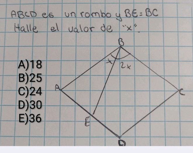 ABCD es un rombo y BE = BC Halle el valor de