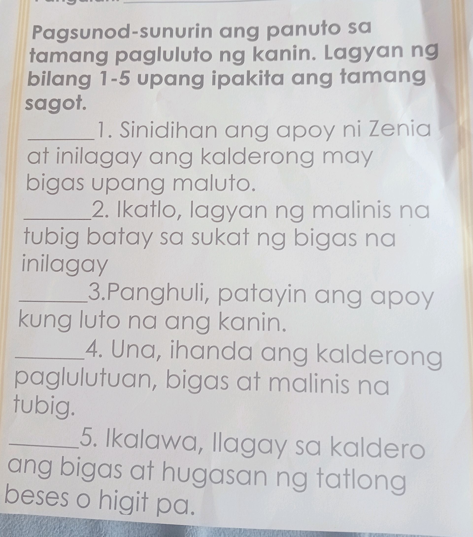 Pagsunod-sunurin ang panuto sa tamang